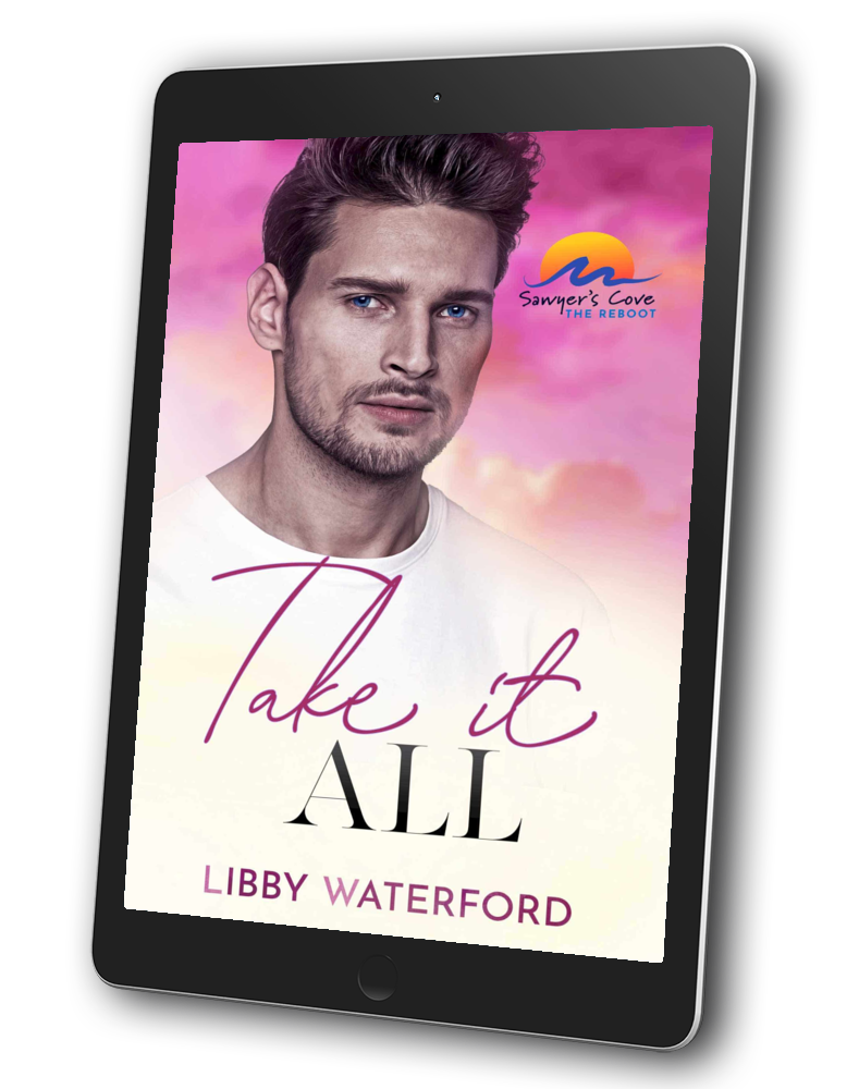 Take it All: the most emotional Sawyer's Cove story yet - Libby Waterford
